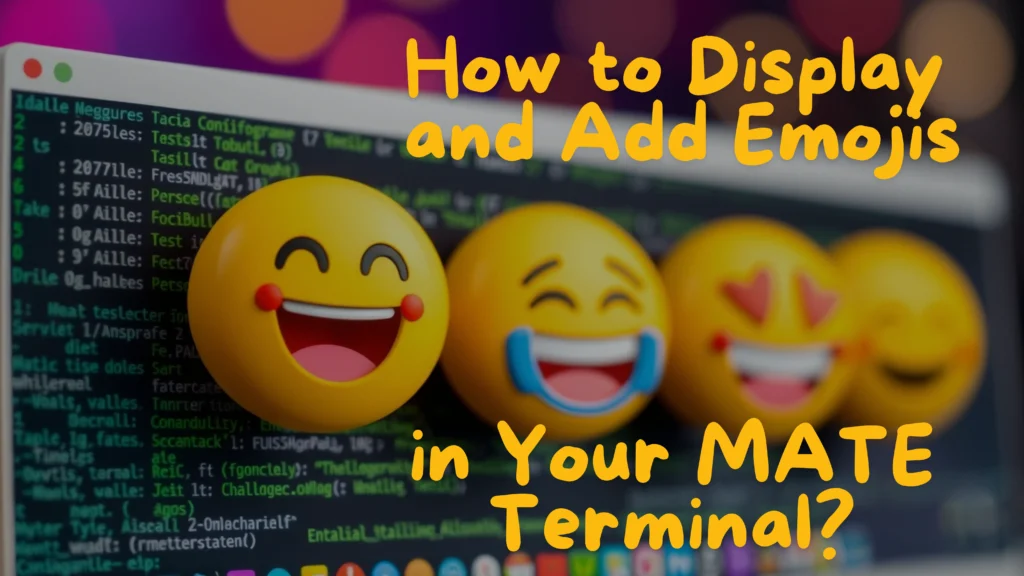 How to Use and Show Emojis in MATE Terminal